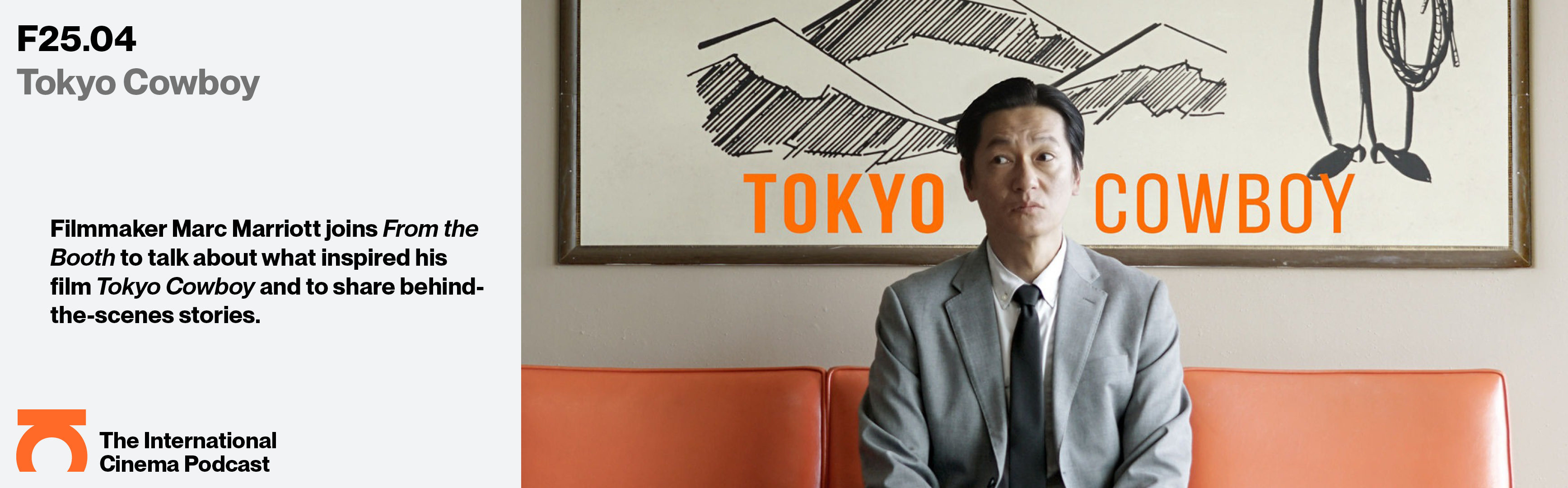 INTERNATIONAL CINEMA — F25.04 – Tokyo Cowboy